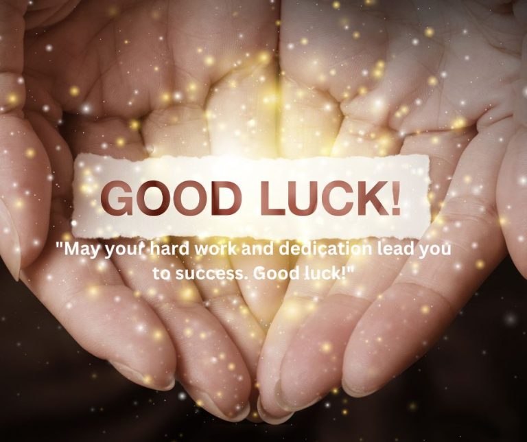 115+ Good Luck Wishes Messages, Quotes And Images [Updated]