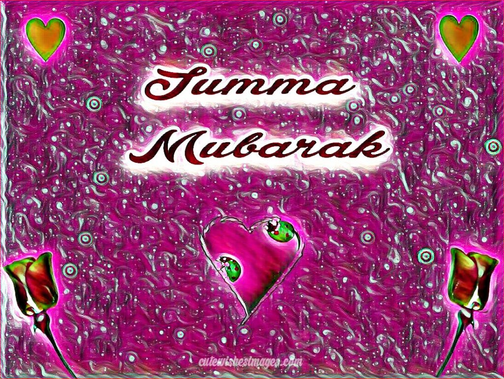 33+ Most Beautiful Jumma Mubarak Pictures To All Muslims