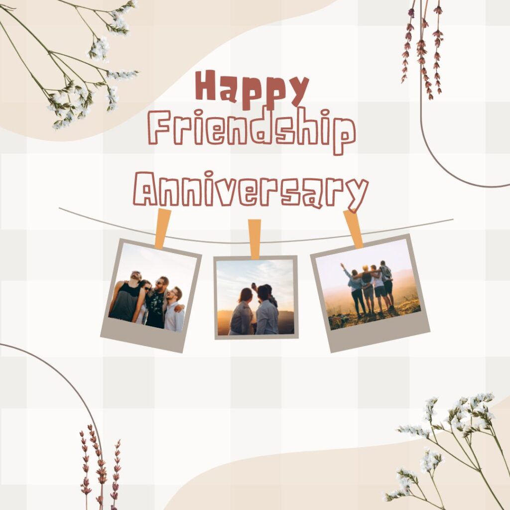 Happy Friendship Anniversary Wishes And Quotes [Updated] - 2025