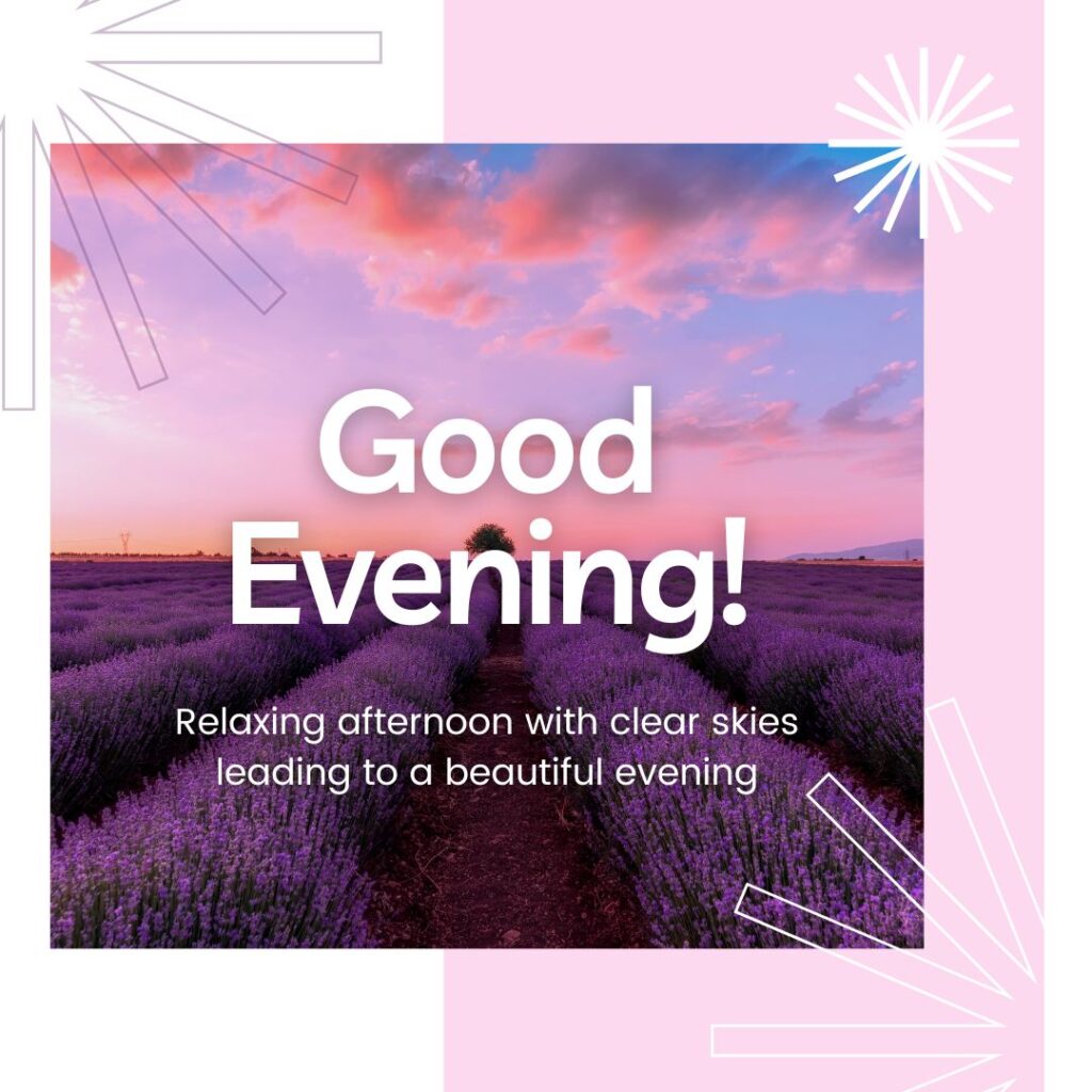 100+ Good Evening Messages, Wishes & Quotes With Images - 2024
