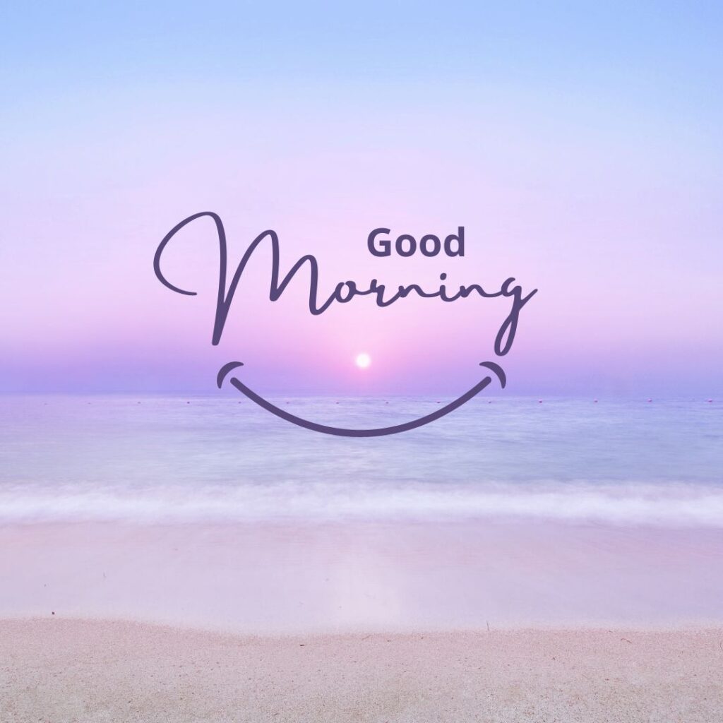 45+ Beautiful Good Morning Pics To Wish Everyone - 2024