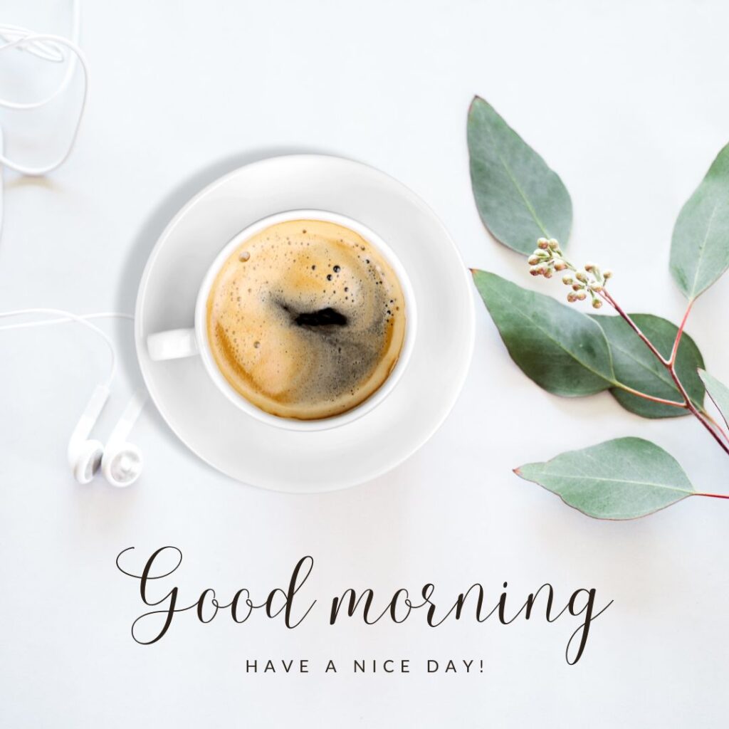 45+ Beautiful Good Morning Pics To Wish Everyone - 2025