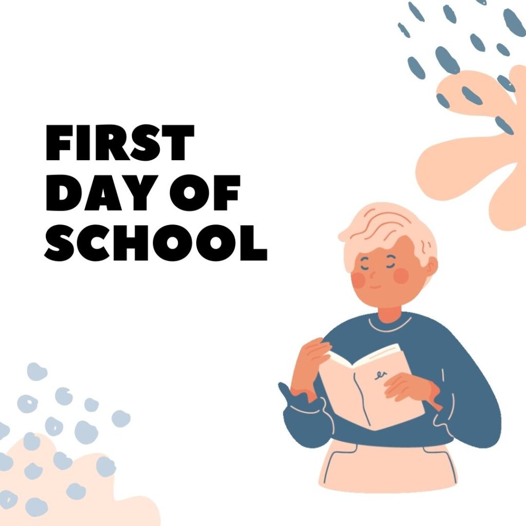 Happy 1st Day Of School Wishes And Quotes - 2025