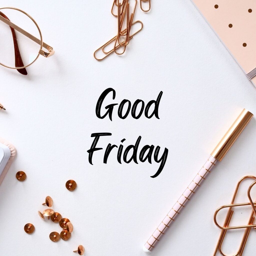 Good Friday Wishes: Easter Friday Messages And Quotes With Images - 2025