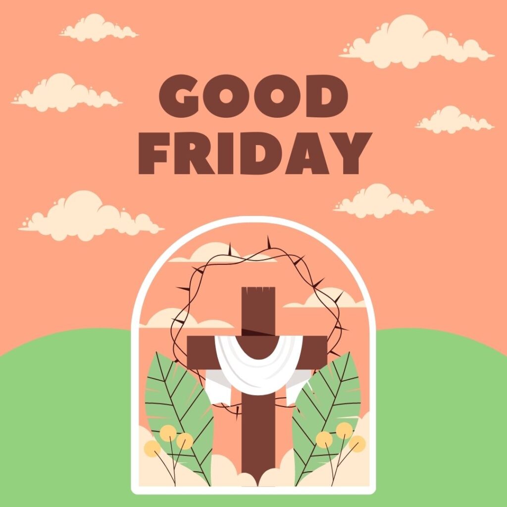 Good Friday Wishes: Easter Friday Messages And Quotes With Images - 2025