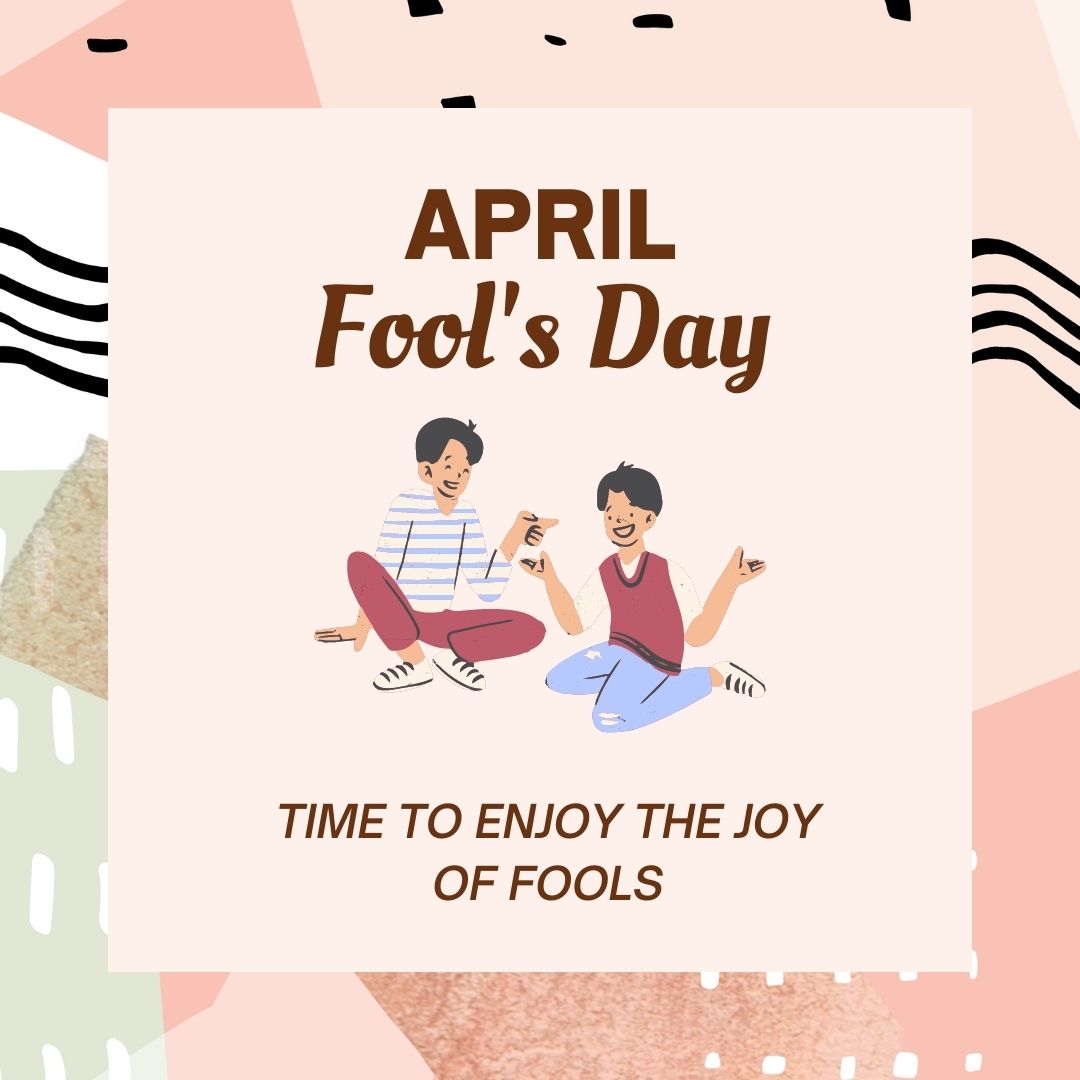 Send A Smile With These Hilarious April Fool's Day Wishes Images - 2025