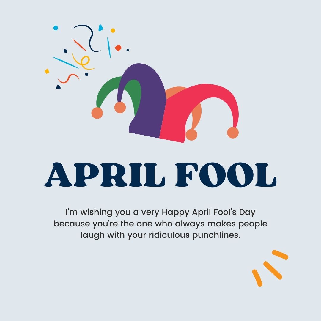 Send A Smile With These Hilarious April Fool's Day Wishes Images - 2025