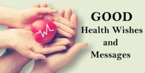 100+ Good Health Wishes Messages - 2025