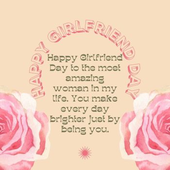 Girlfriend Day Wishes, Messages And Quotes - 2025