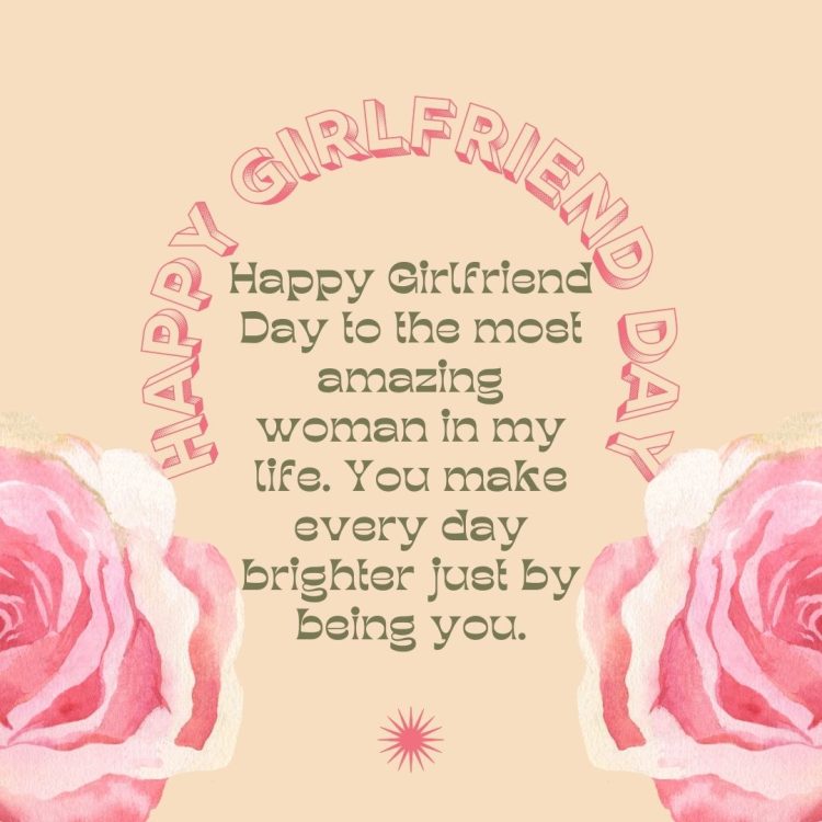 Girlfriend Day Wishes, Messages And Quotes - 2024